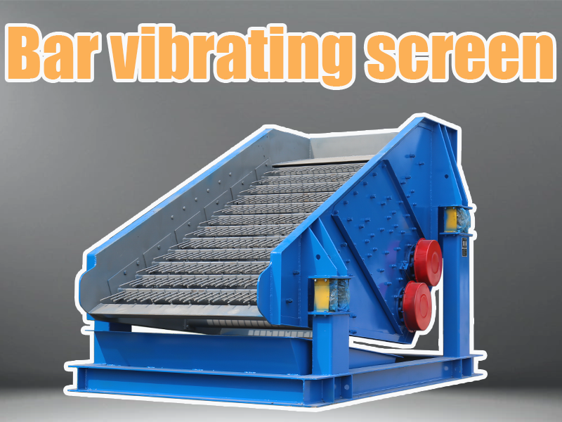 How does the bar screen efficiently screen slag? - Gaofu